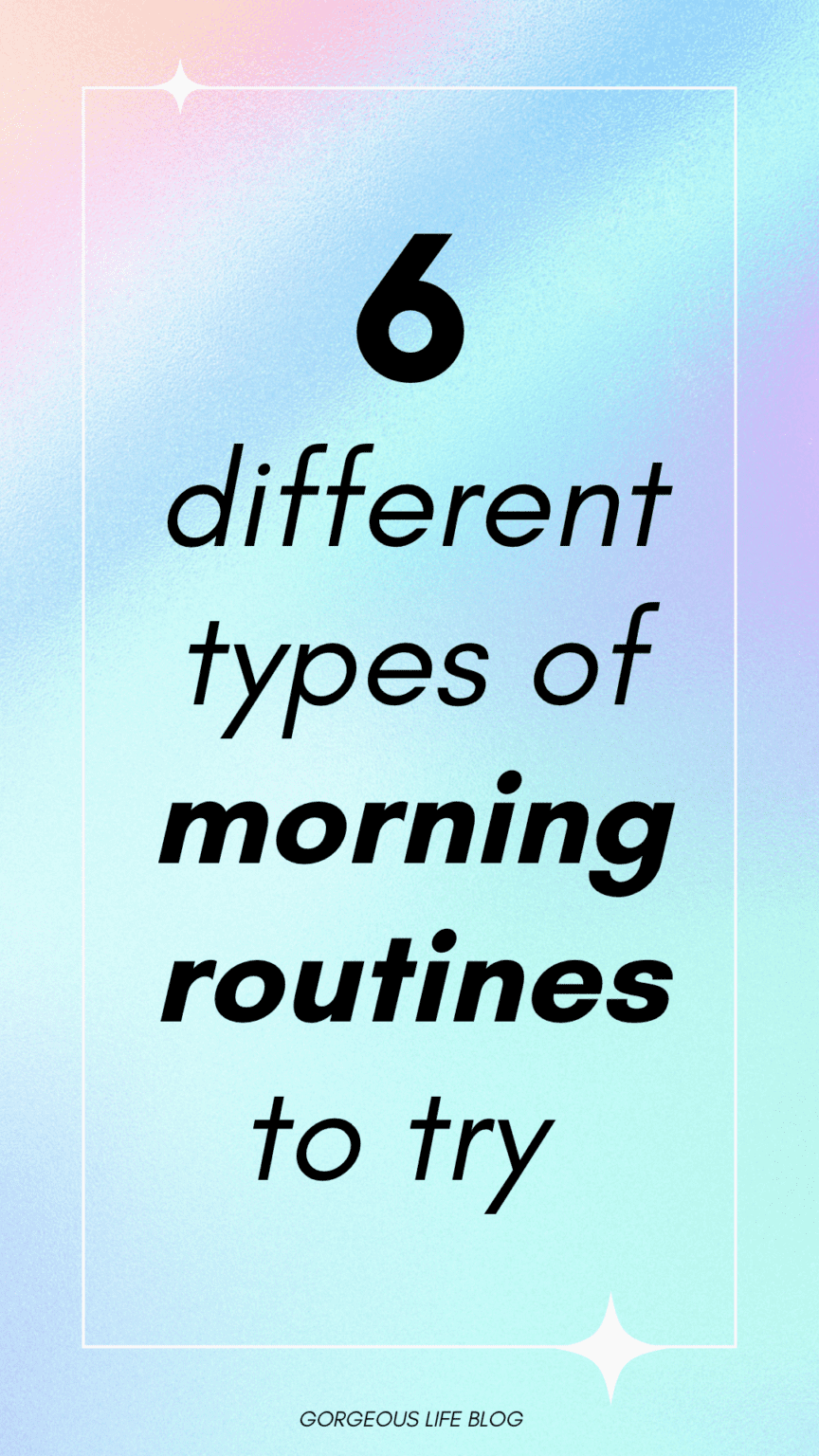 The ultimate guide to morning routines - The Gorgeous Life